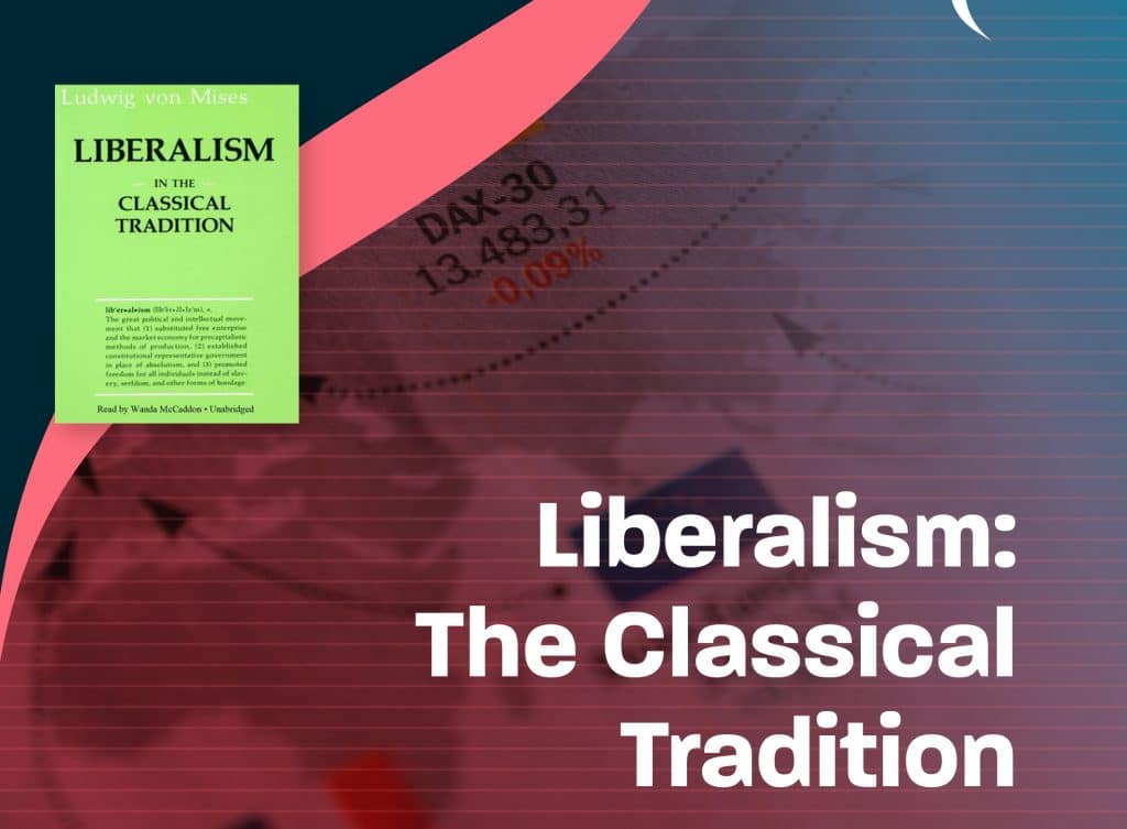 Liberal Read No.26: Liberalism - The Classical Tradition - The European ...